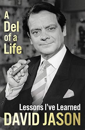 David Jason: A Del of a Life: Lessons I've Learned Hardcover Book RRP £ ...